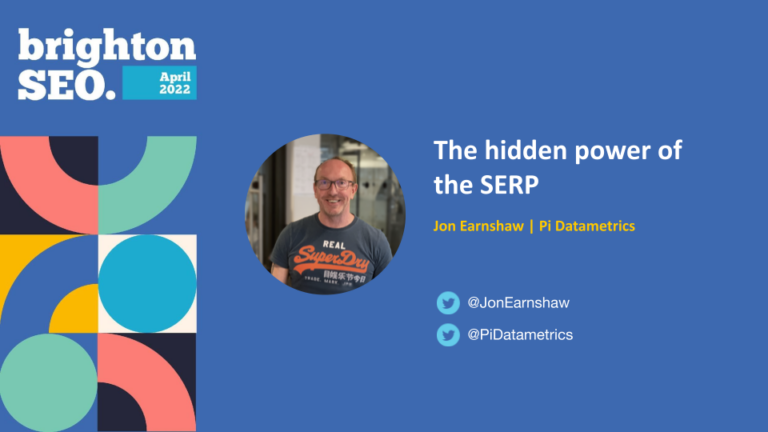 The hidden power of the SERP | BrightonSEO April 2022